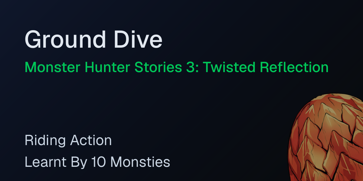 Ground Dive In Monster Hunter Stories 3 - Monster Buddy